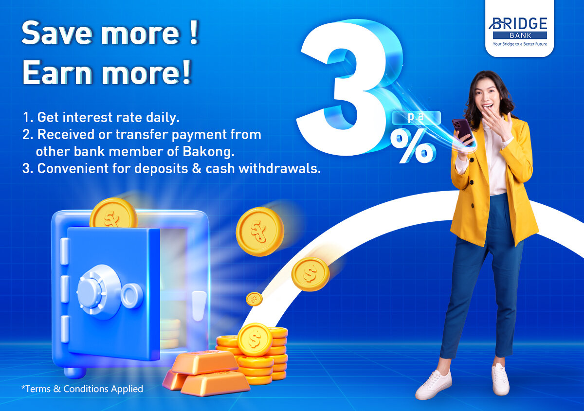 Save More! Earn More! - Bridge Bank